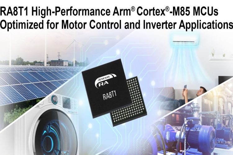 Renesas RA8T1 MCUs: Arm Cortex-M85, Helium™ Technology, and Advanced Features for Real-Time ...